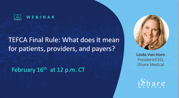 TEFCA Final Rule: What does it mean for patients, providers, and payers?